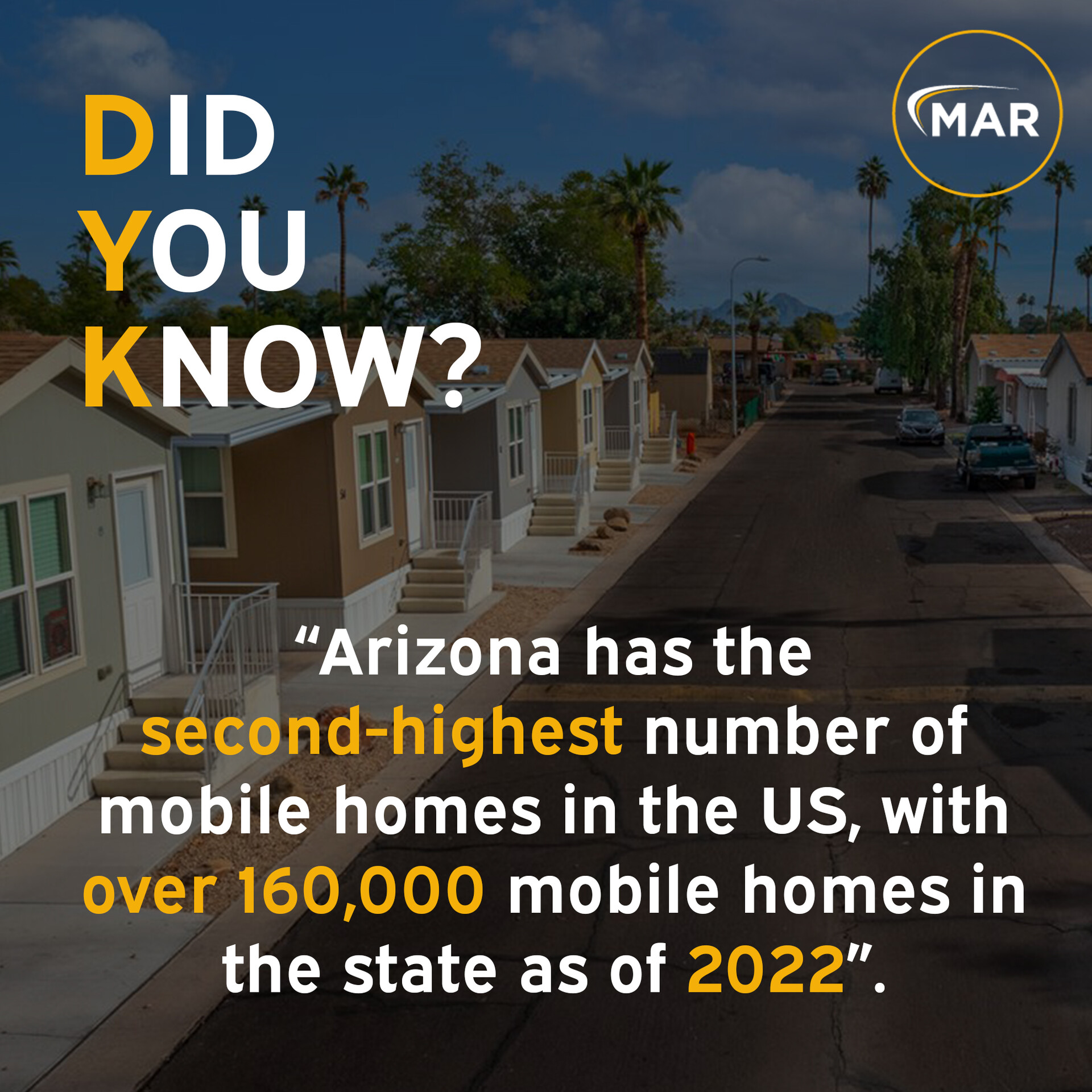 Did you know that Arizona has the second-highest number of mobile homes in the US, with over ...