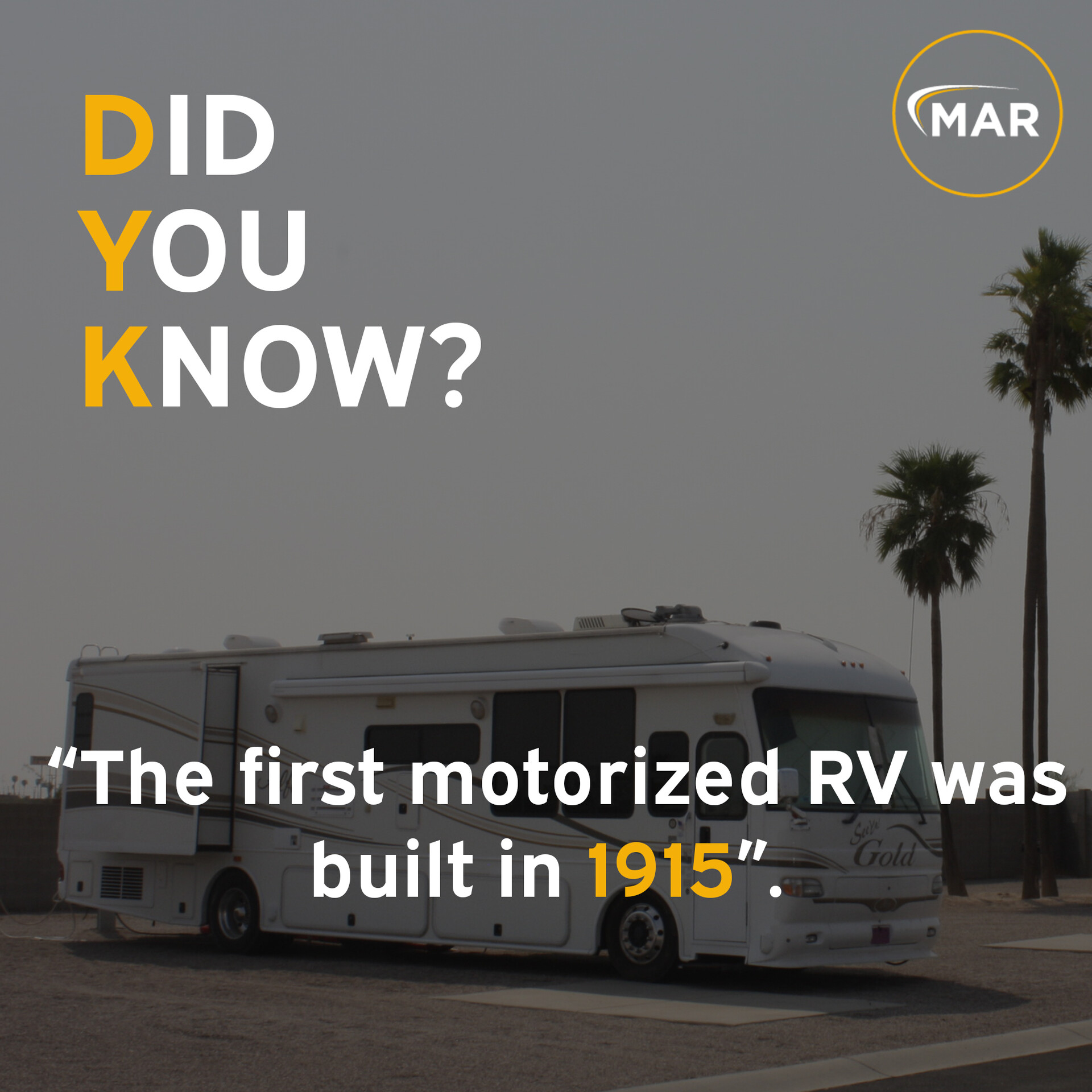 Did you know that the first Motorized RV was built in 1915 - MAR ...